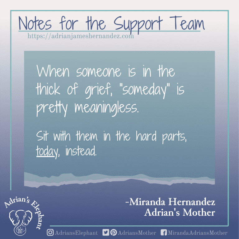 Notes for the Support Team: "Someday" is Meaningless